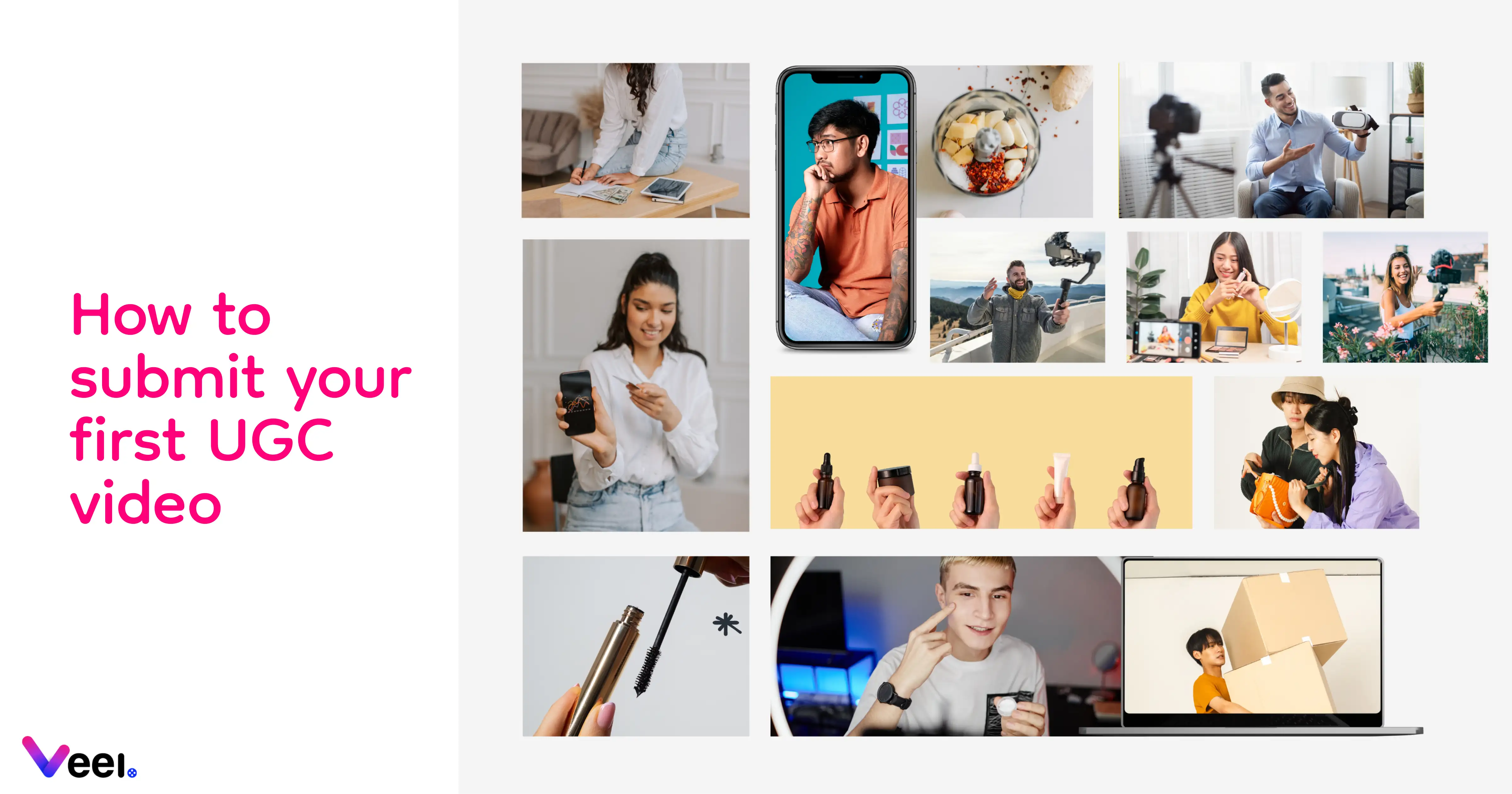 How to Submit Your First UGC Video in the Veel App