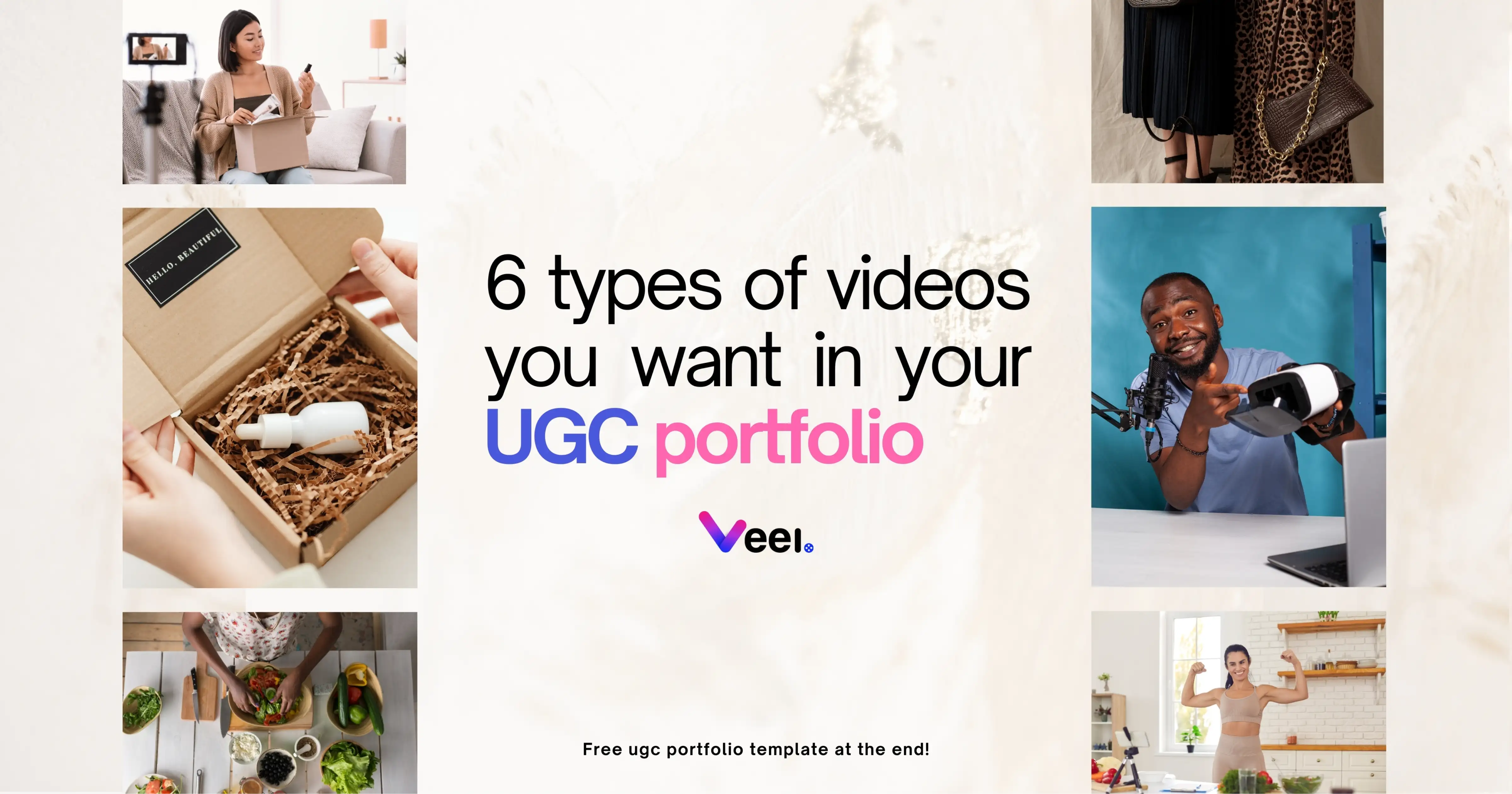 6 types of videos you want in your UGC portfolio
