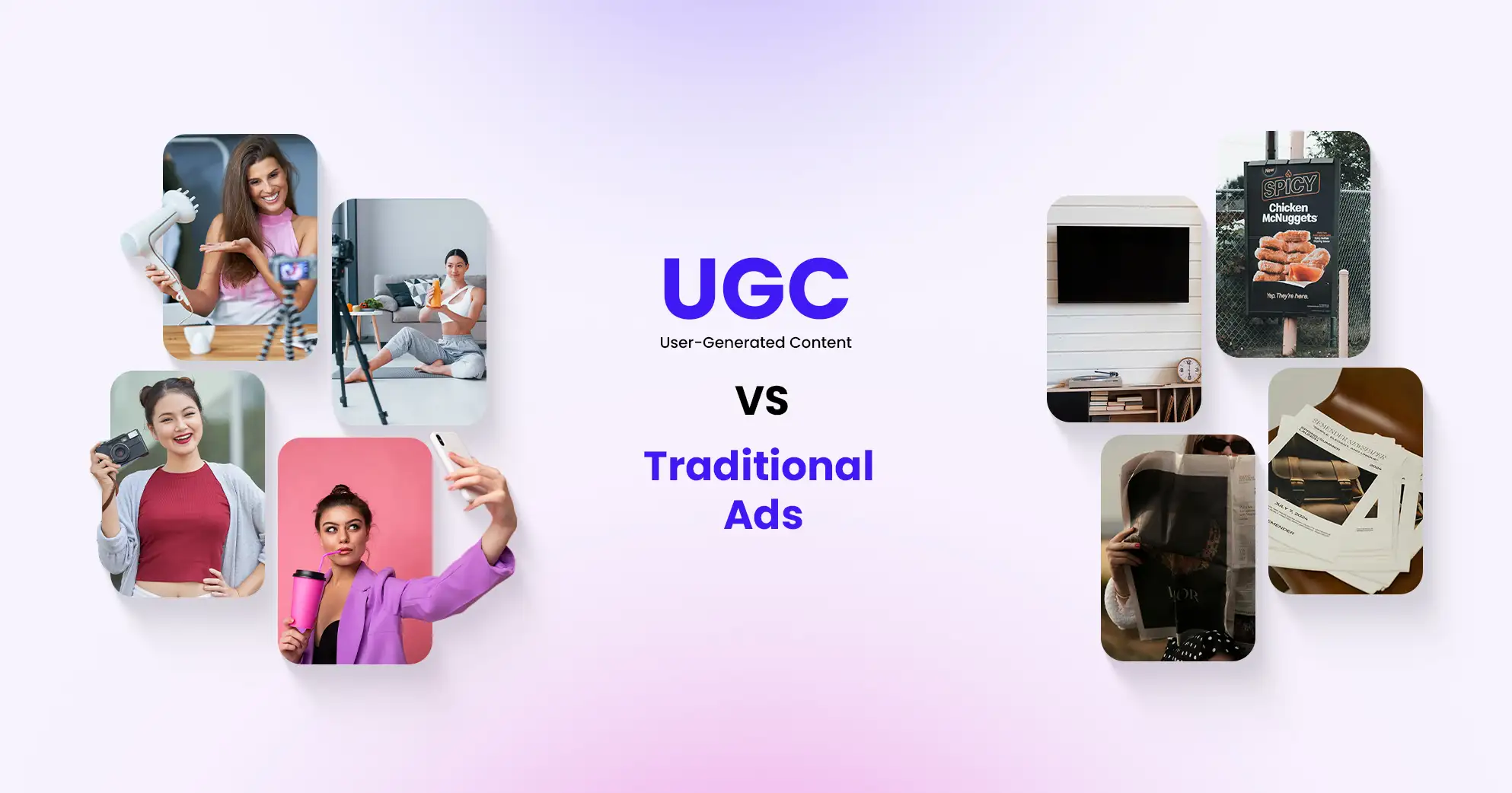UGC vs Traditional Ads: What Works Better